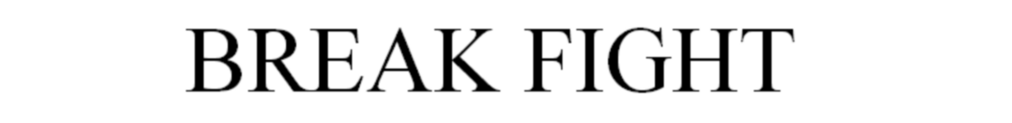 Break Fight – Break Fight dans ta gueule